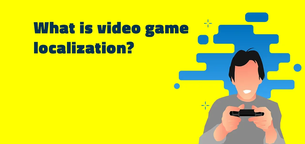 What is video game localization